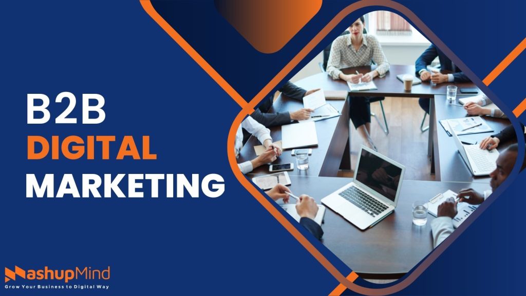 Top 9 B2B Digital Marketing Strategies for 2025