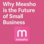 How to Use Meesho Seller and Supplier Login to Grow Your Online Business!